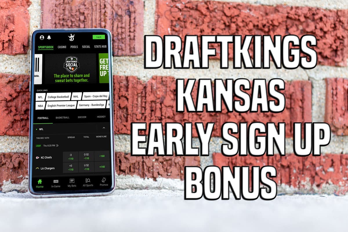 DraftKings Kansas Early Sign-Up: How to Do It, Get $100 Bonus ...