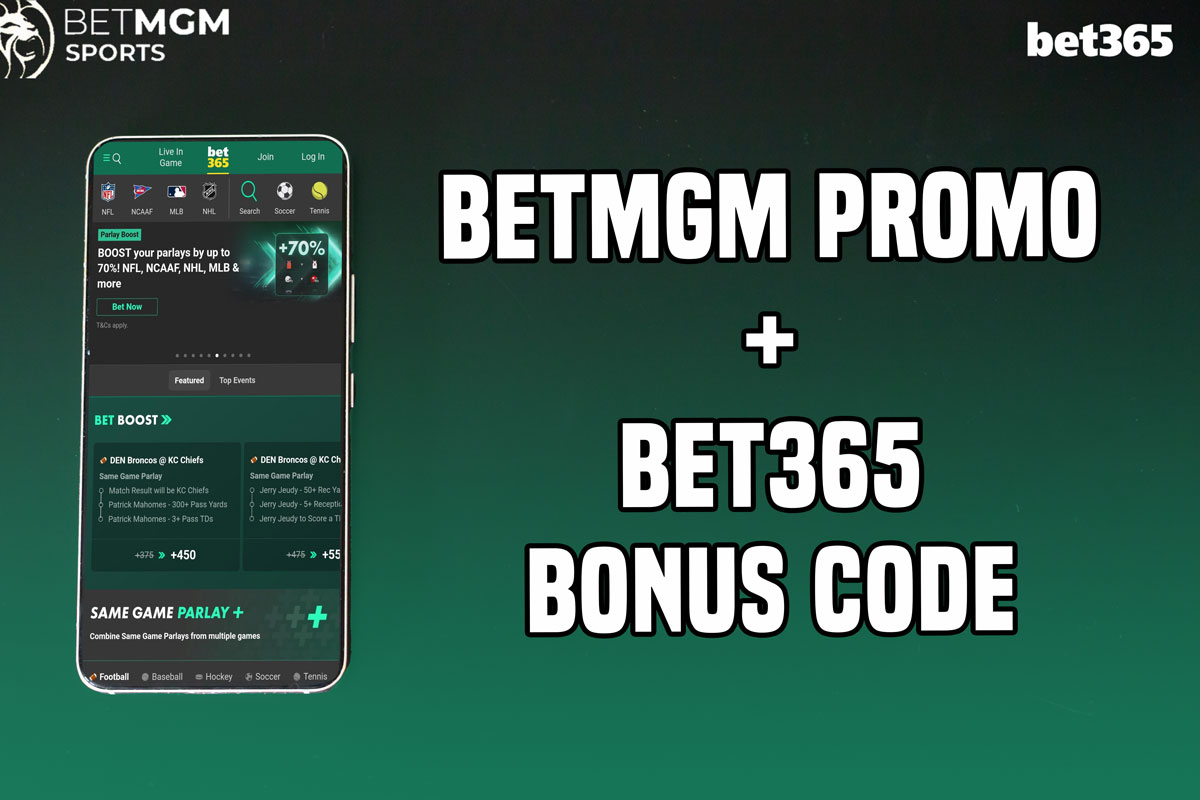 BetMGM Promo + Bet365 Bonus Code: Score First Bet Bonuses Worth $2.5K ...