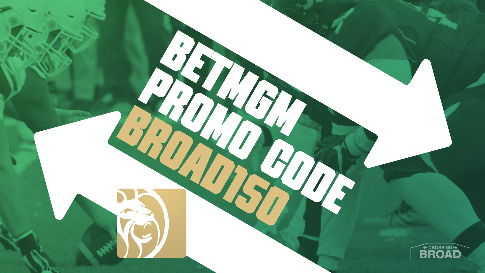 BetMGM Promo Code BROAD150: Claim $150 Bonus for NCAAF Week 10, World ...