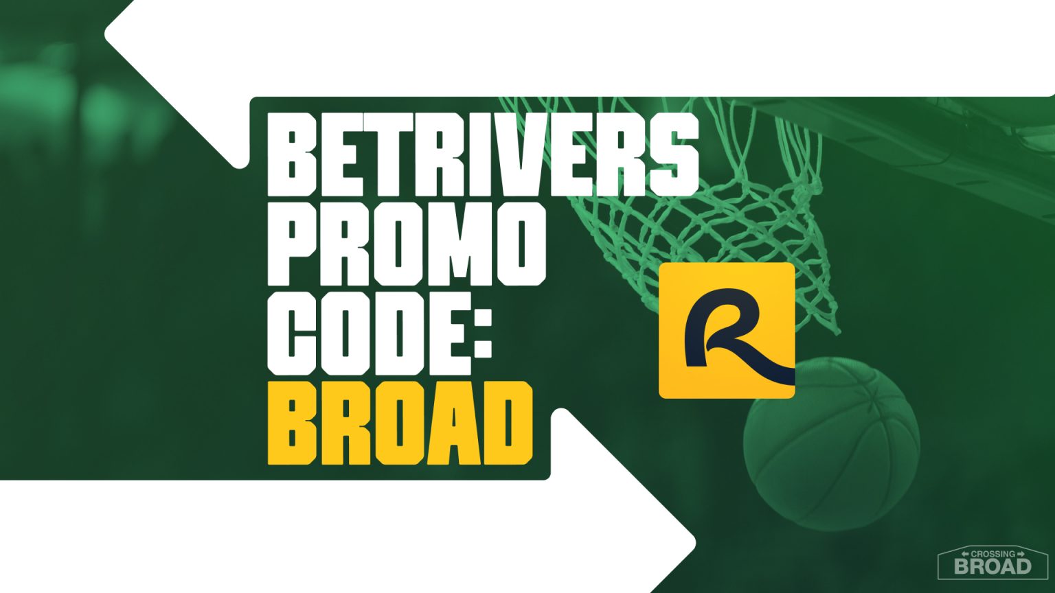 BetRivers Promo Code BROAD: Claim $500 Bonus for NBA, March Madness ...