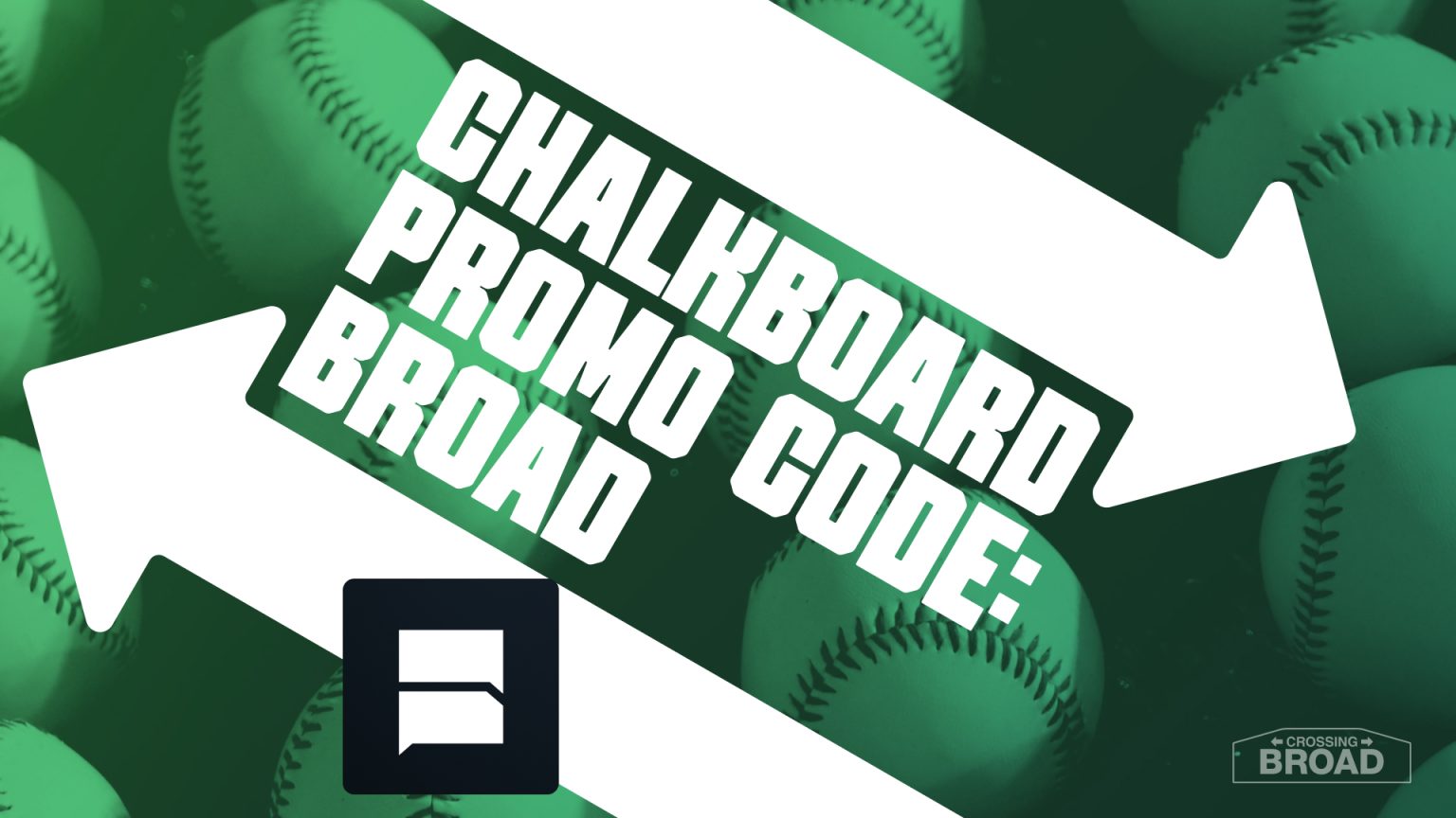 Chalkboard Promo Code BROAD: Claim $1,00 Bonus + Free Pick for MLB ...